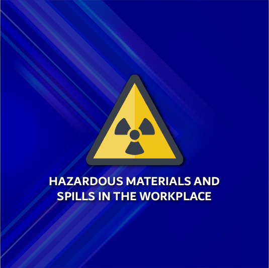 Hazardous Materials and Spills in the Workplace